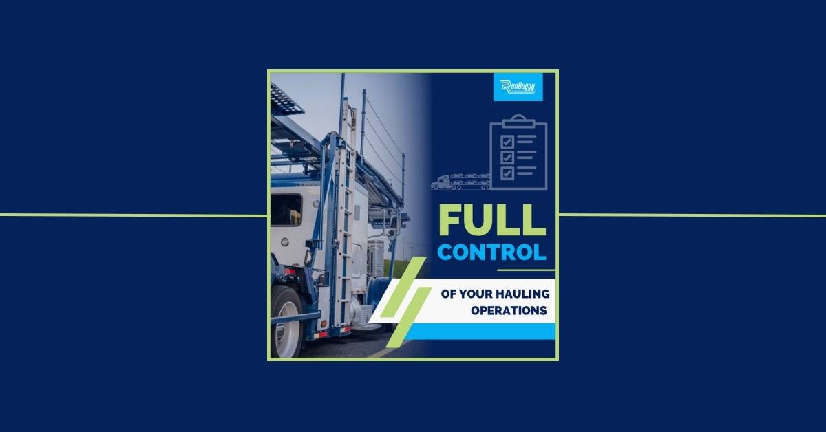 Full Control of Your Hauling Operations with RunBuggy - RunBuggy